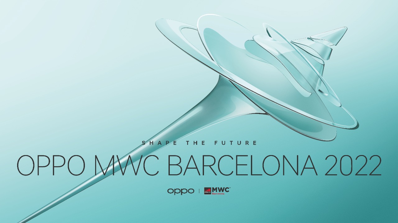 OPPO Akan Kenalkan Teknologi Inovasi dan Produk Baru dalam MWC Barcelona 2022 | Mnctrijaya.com