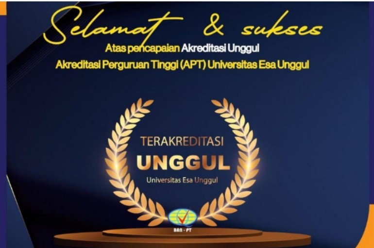 Universitas Esa Unggul Berhasil Meraih Akreditasi Unggul dari BAN-PT ...
